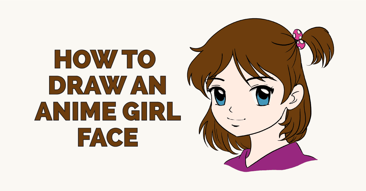 How To Draw An Anime Girl Face Really Easy Drawing Tutorial