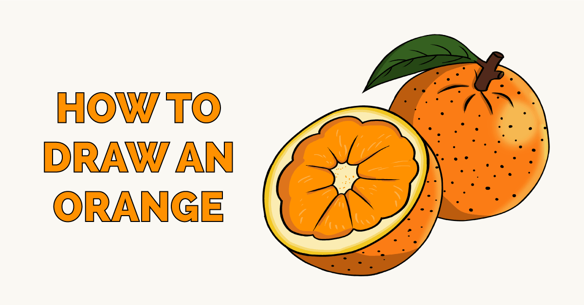 How To Draw An Orange Really Easy Drawing Tutorial How To Draw An Orange Really Easy Drawing Tutorial