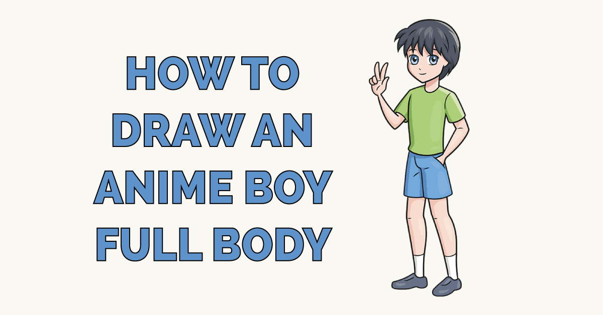 Draw Anime Boy Full Body