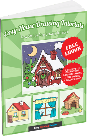 Easy House Drawing Tutorials - Easy Drawing Guides