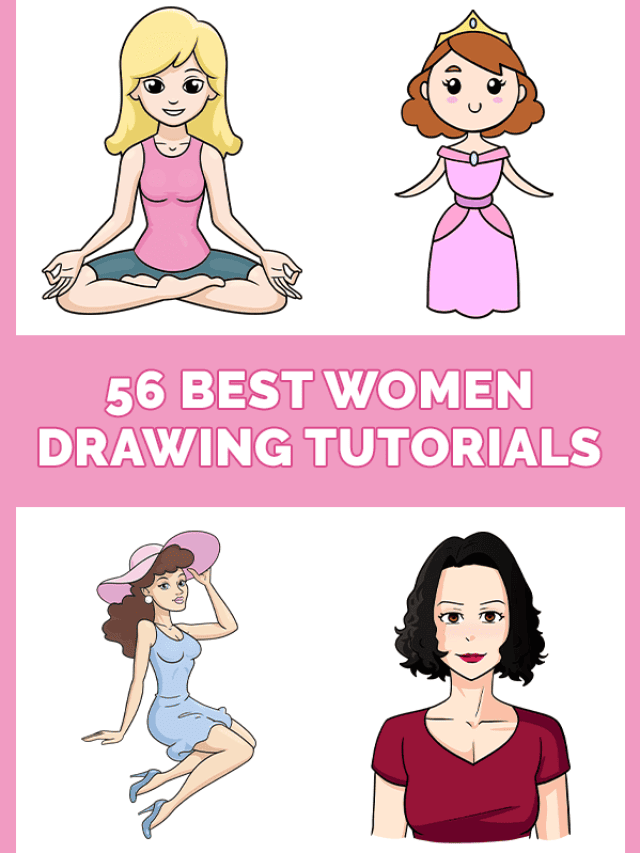56 Step By Step Women Drawing Tutorials Easy Drawing Guides 